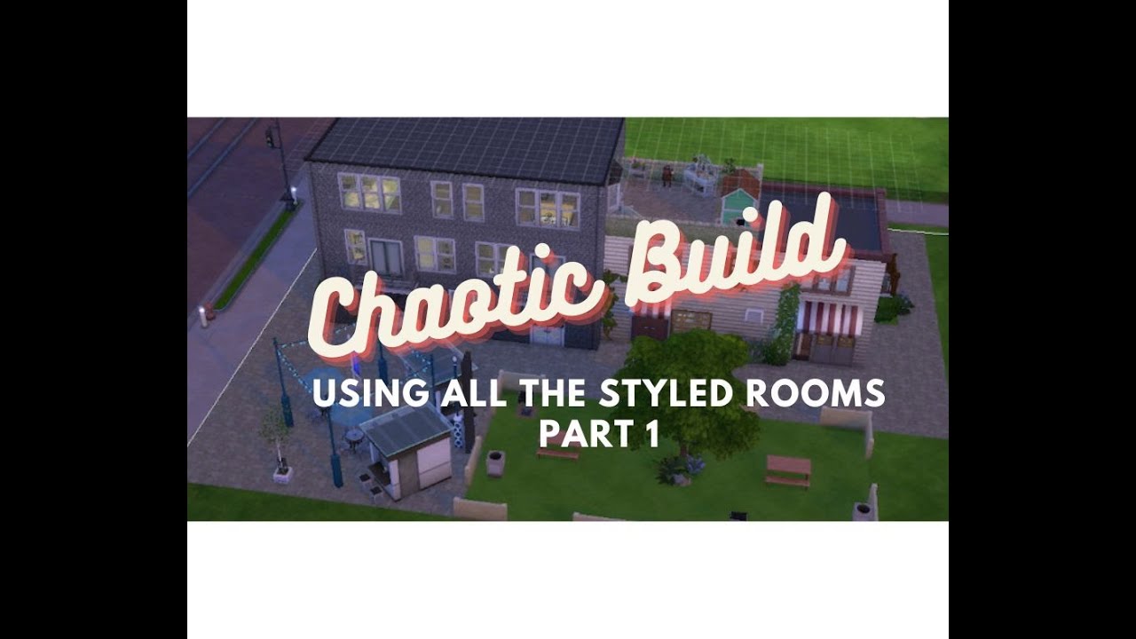 Using All the Styled Rooms | Chaotic Sims 4 Speed Build | Twitch Stream ...
