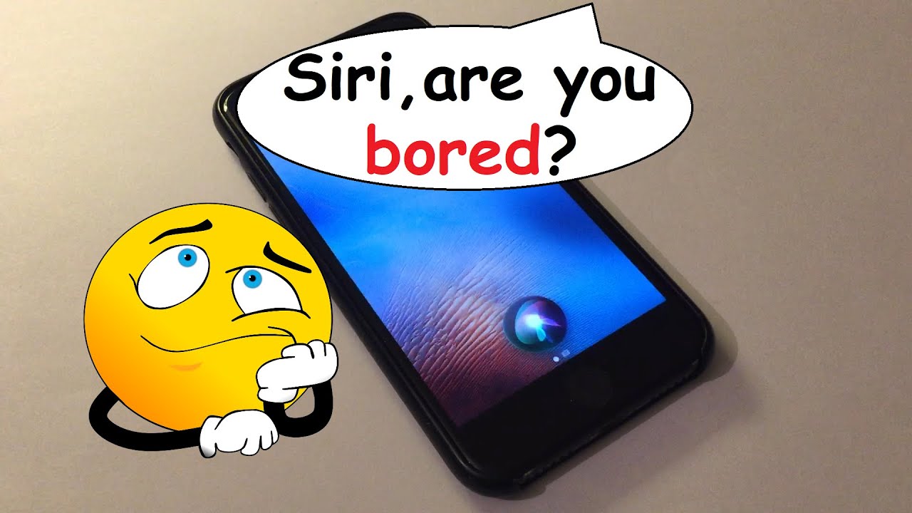 Hey Siri, are you bored? - YouTube