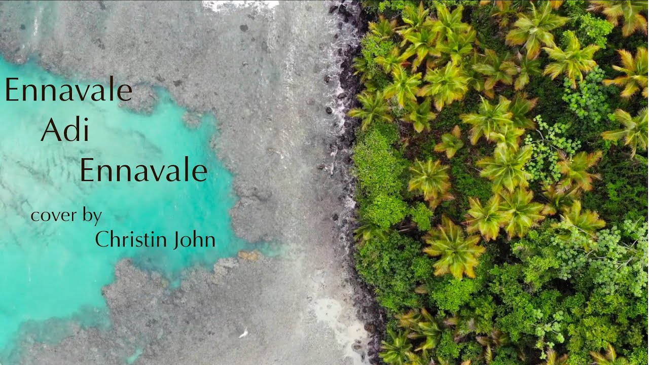 Ennavale adi ennavale | cover Christin John - YouTube