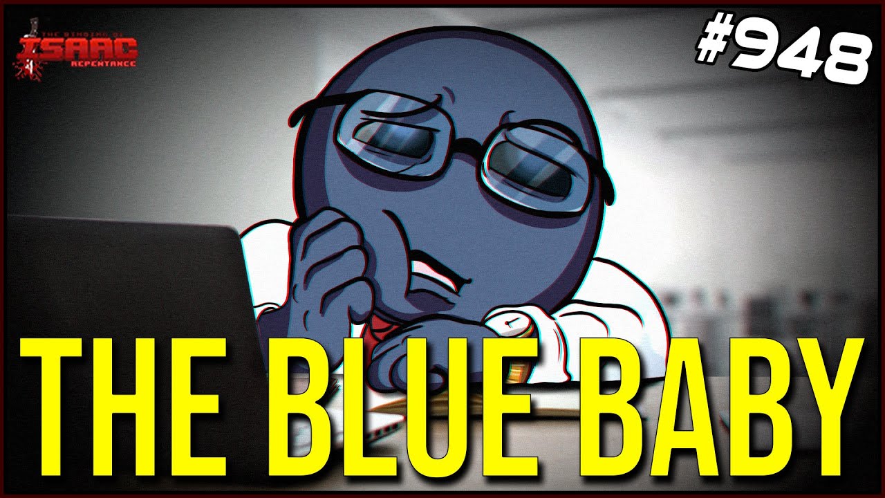 THE BLUE BABY - The Binding Of Isaac: Repentance Ep. 948 - YouTube