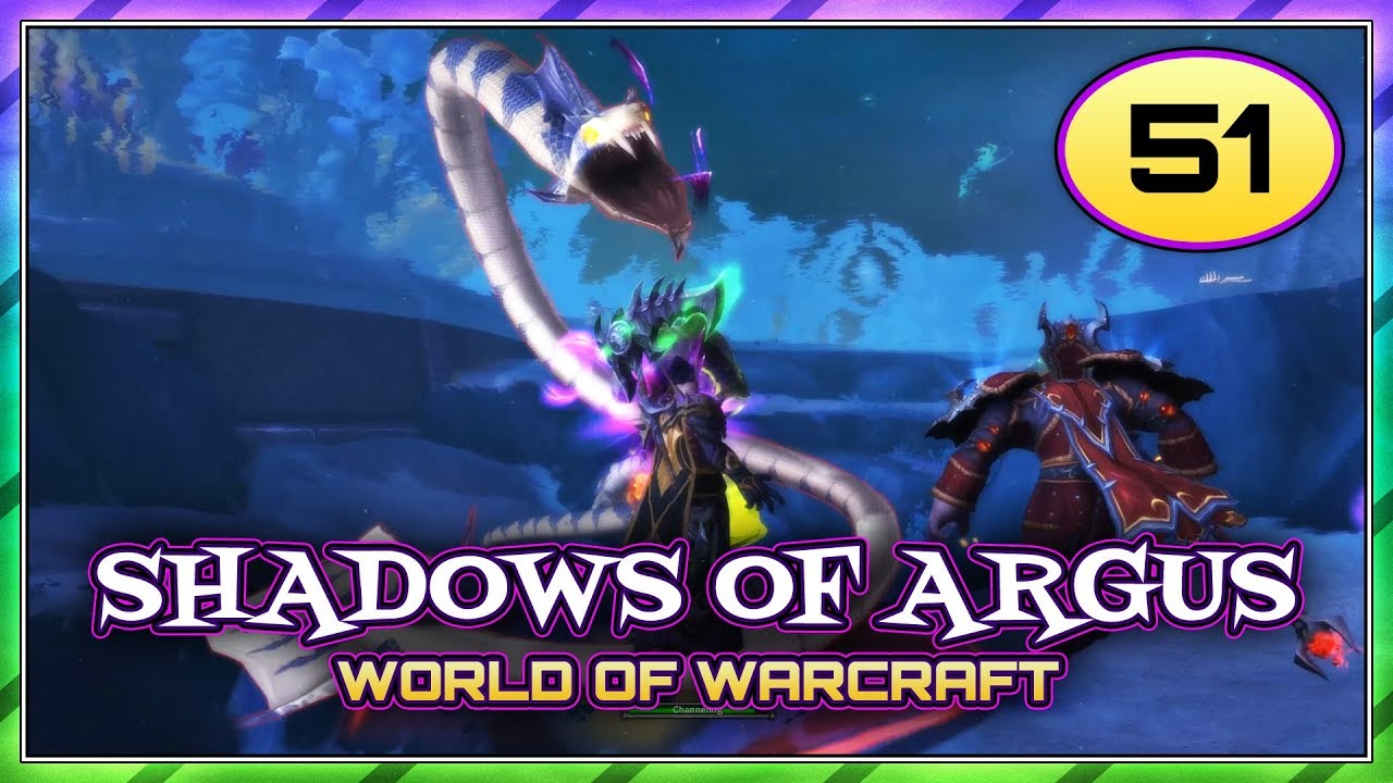 ARGUS PART 51 | SHADOWS OF ARGUS | WORLD OF WARCRAFT GAMEPLAY - YouTube