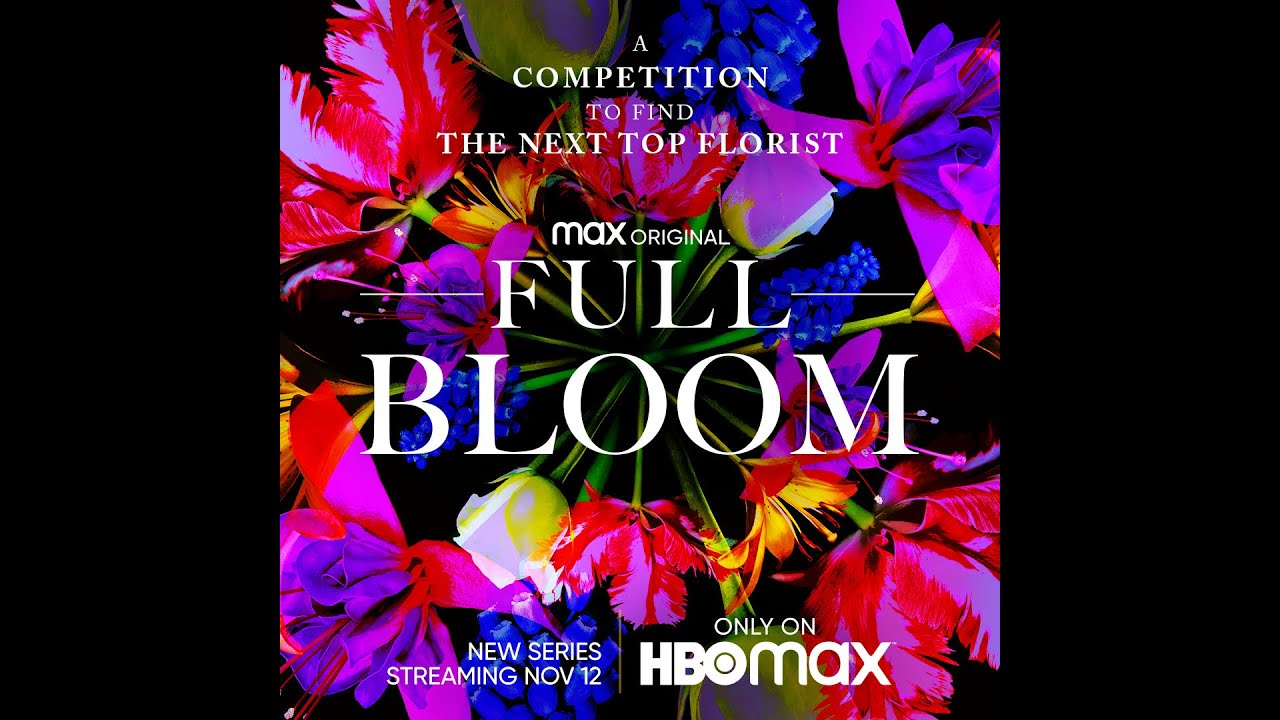 *Launched* HBO Max FULL BLOOM | Streaming now through Dec 3rd - YouTube