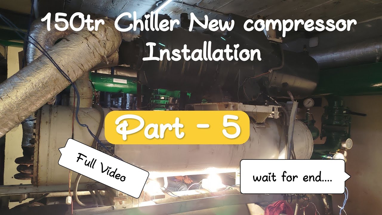 New Compressor Installed . And Connection Water Cooled Chiller ...