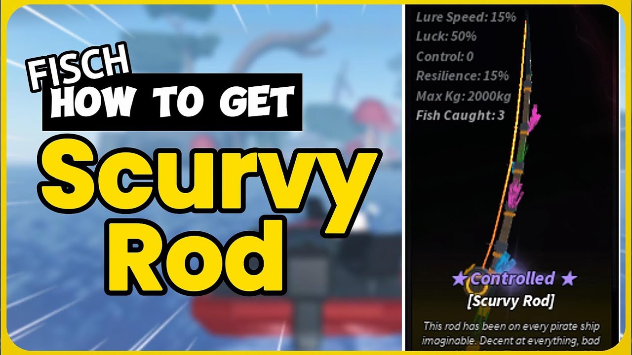 How To Get the Scurvy Rod in Fisch – Easy Guide! - YouTube