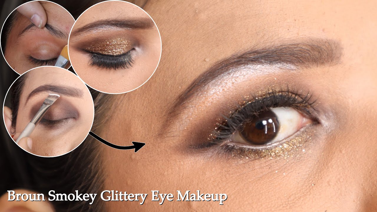 Broun glitter eye makeup tutorial | Latest glittery eye shadow for ...