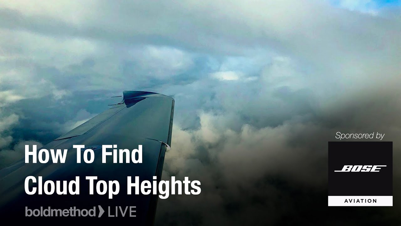 How To Find Cloud Top Heights For An IFR Flight: Boldmethod Live - YouTube