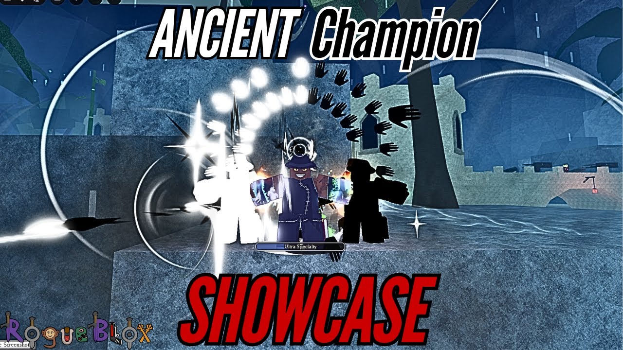 ANCIENT CHAMPION Fist Class Showcase | RogueBlox - YouTube