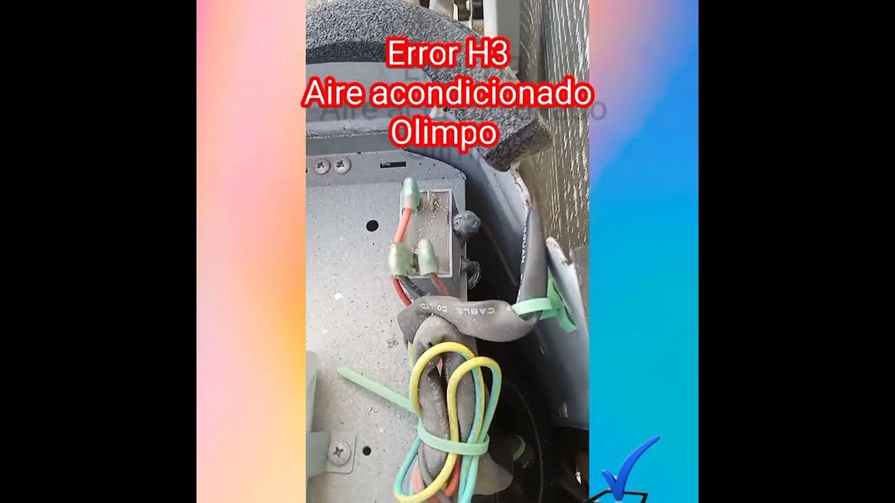 Error H3 en aire acondicionado marca Olimpo - YouTube