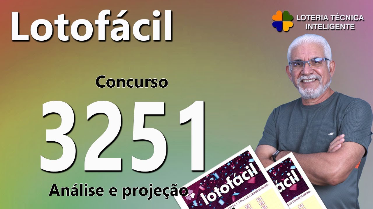 ANÁLISE E PROJEÇÃO PARA O CONCURSO 3251 DA LOTOFÁCIL - YouTube