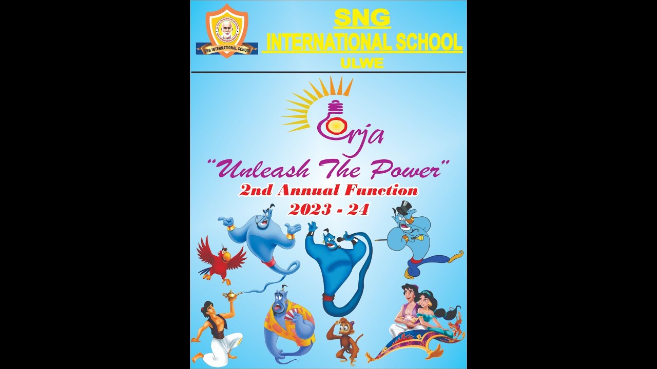 SNG INTERNATIONAL SCHOOL, ULWE.OORJA UNLEASH THE POWER [2nd Annual ...