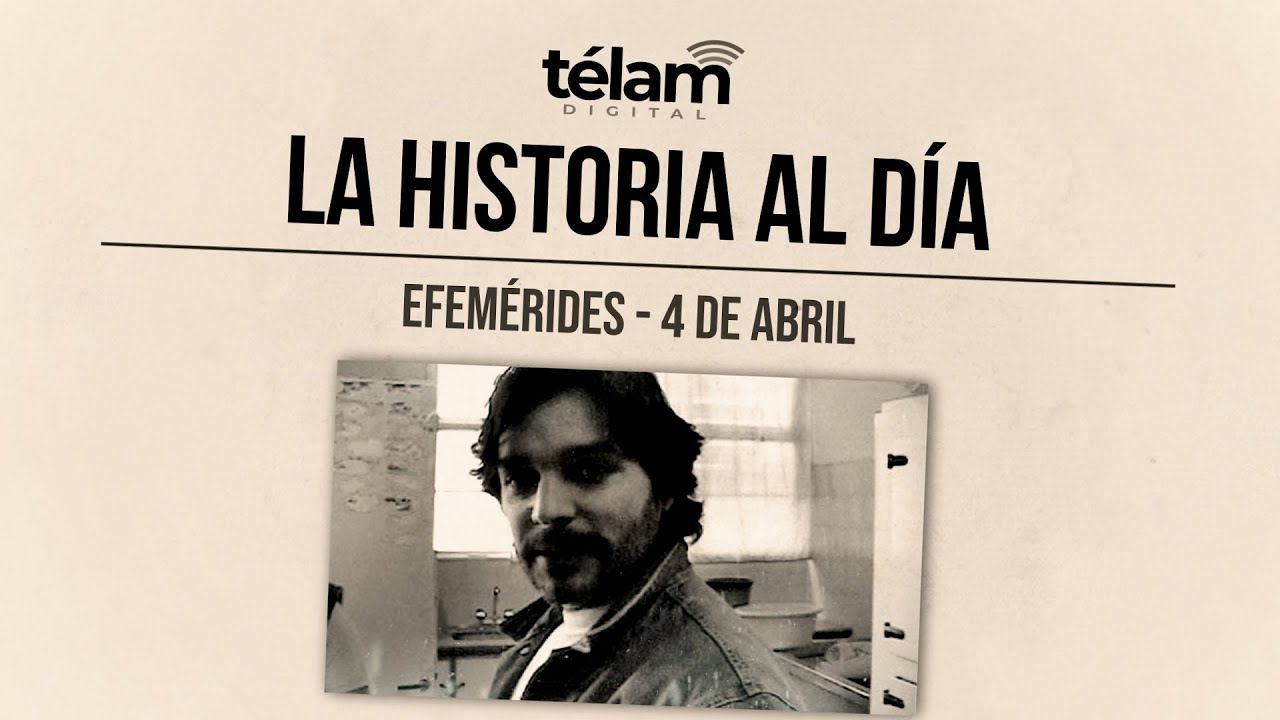 La historia al día: efemérides del 4 de abril - YouTube