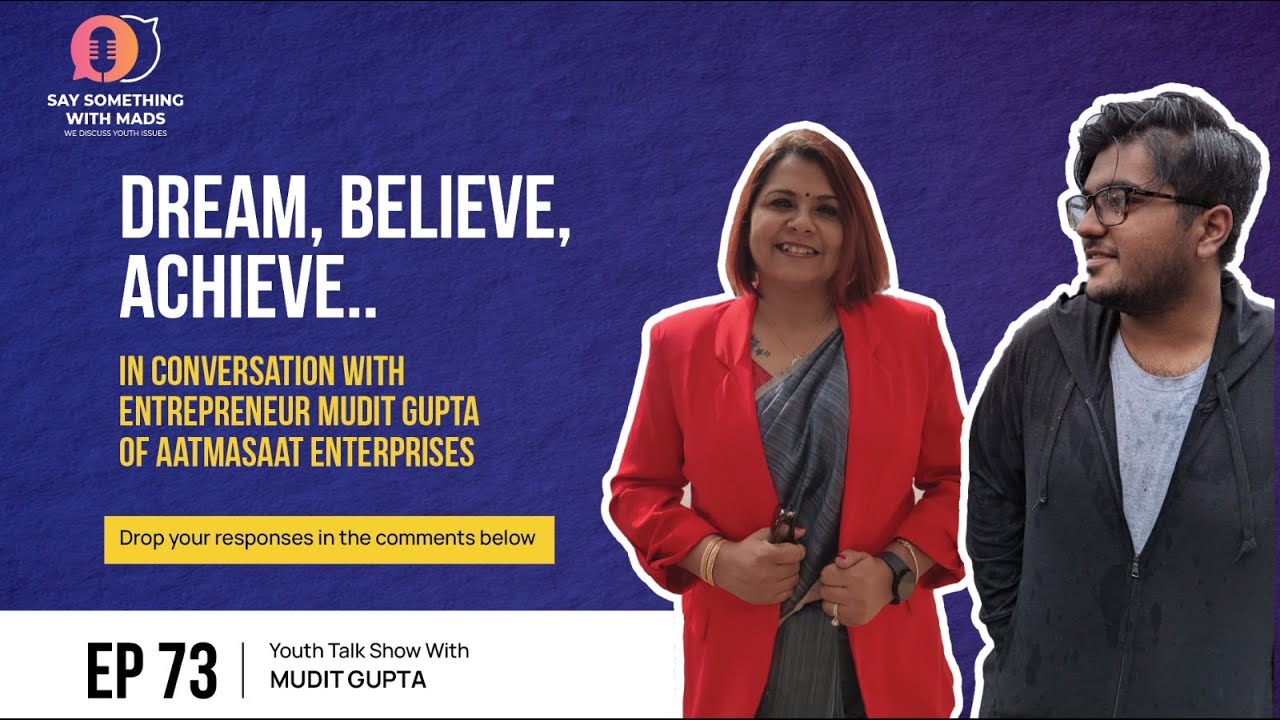 Mudit Gupta on dreaming big and taking action ! - YouTube
