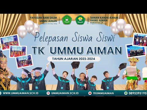 PELEPASAN SISWA SISWI TK UMMU AIMAN |KELOMPOK B | TP 2023-2024 - YouTube