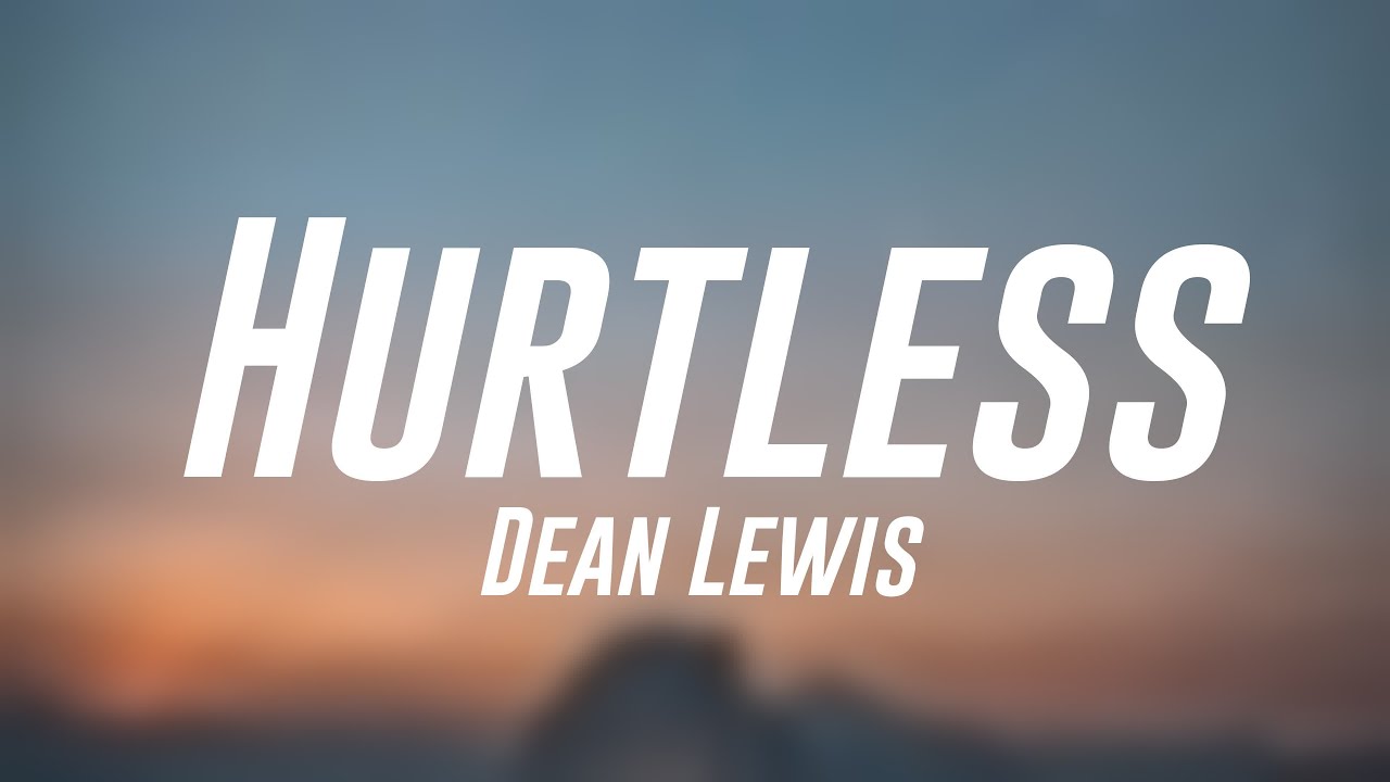 Hurtless - Dean Lewis [Visualized Lyrics] 🥂 - YouTube