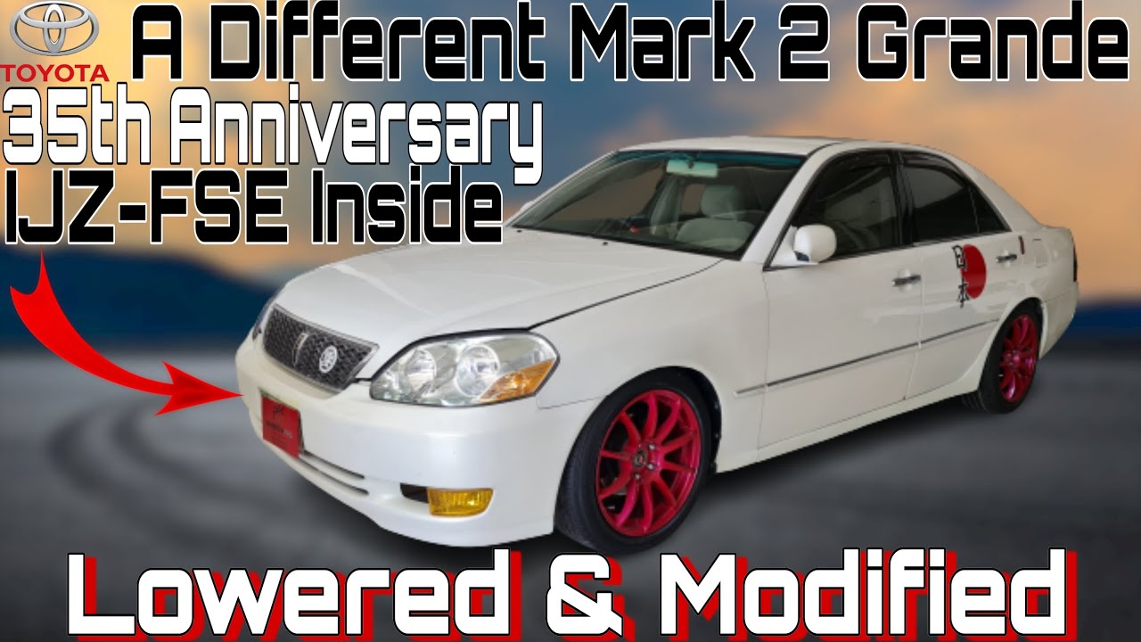 Rear Toyota Mark 2 Grande JZX-110 35th Anniversary | Powered By 1JZ-FSE ...