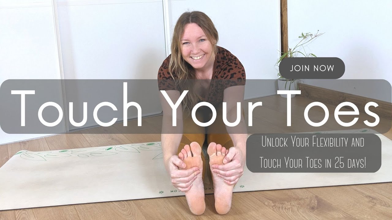 Touch Your Toes - Gain Flexibility for beginners or inflexible yogis ...