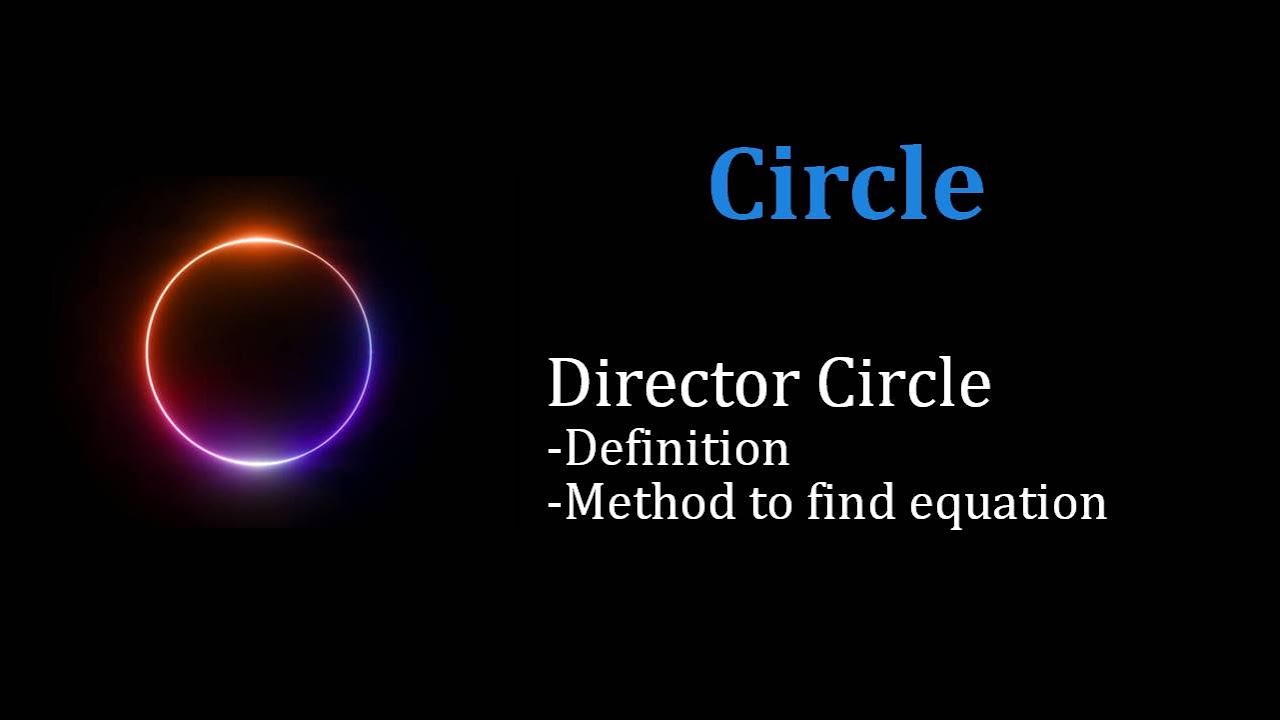 Director circle of a circle | Family of circles - YouTube