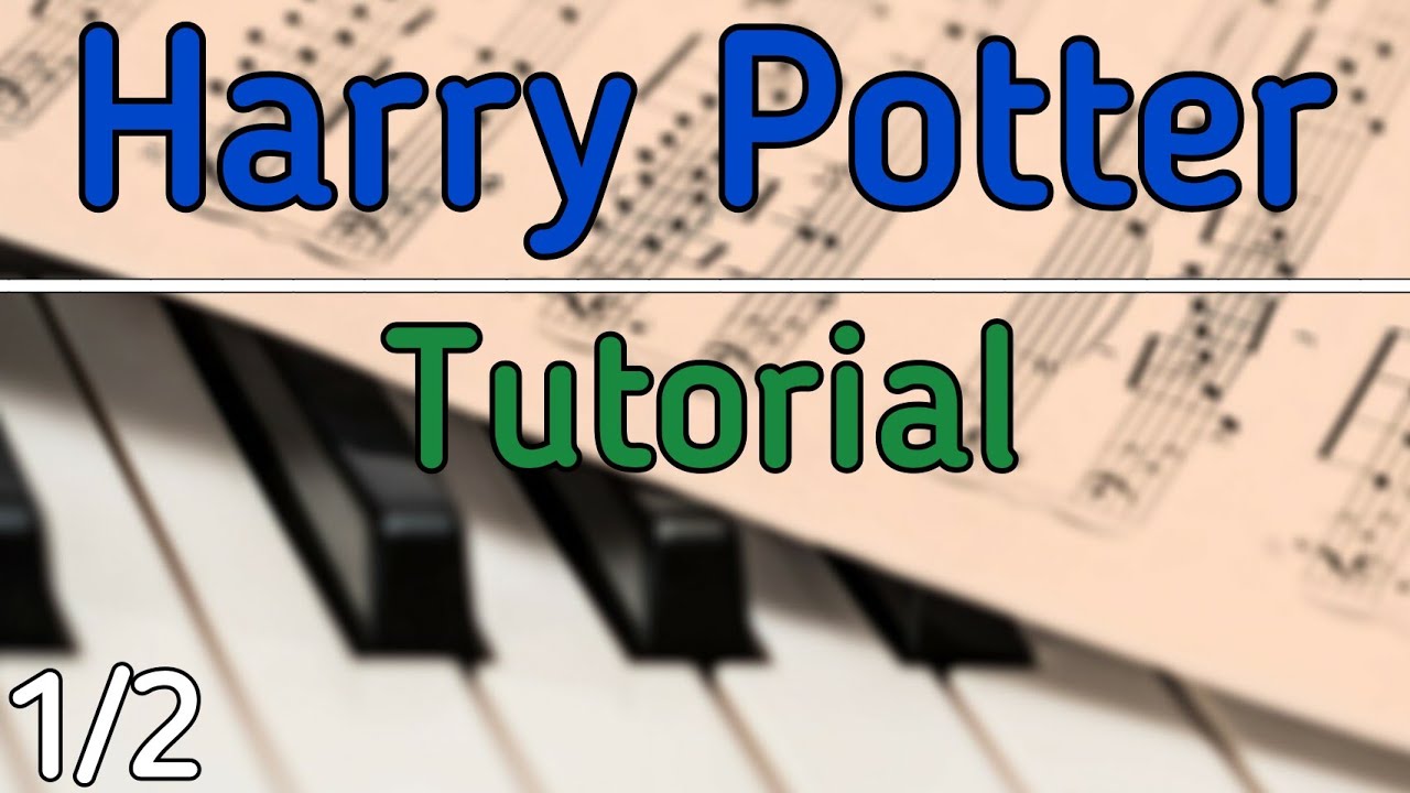 Harry Potter - Tutorial Facile e Completo al Piano (1/2) - YouTube