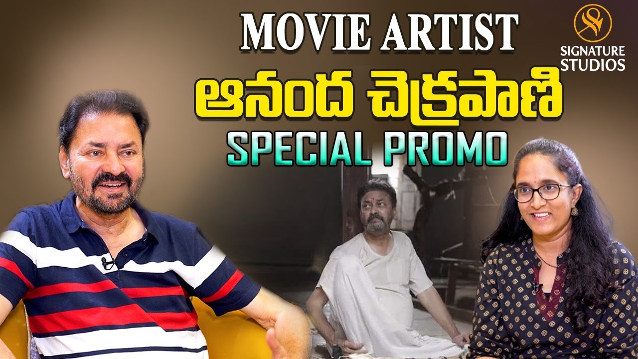 Actor Ananda Chakrapani Exclusive promo | Life Struggles| Signature ...