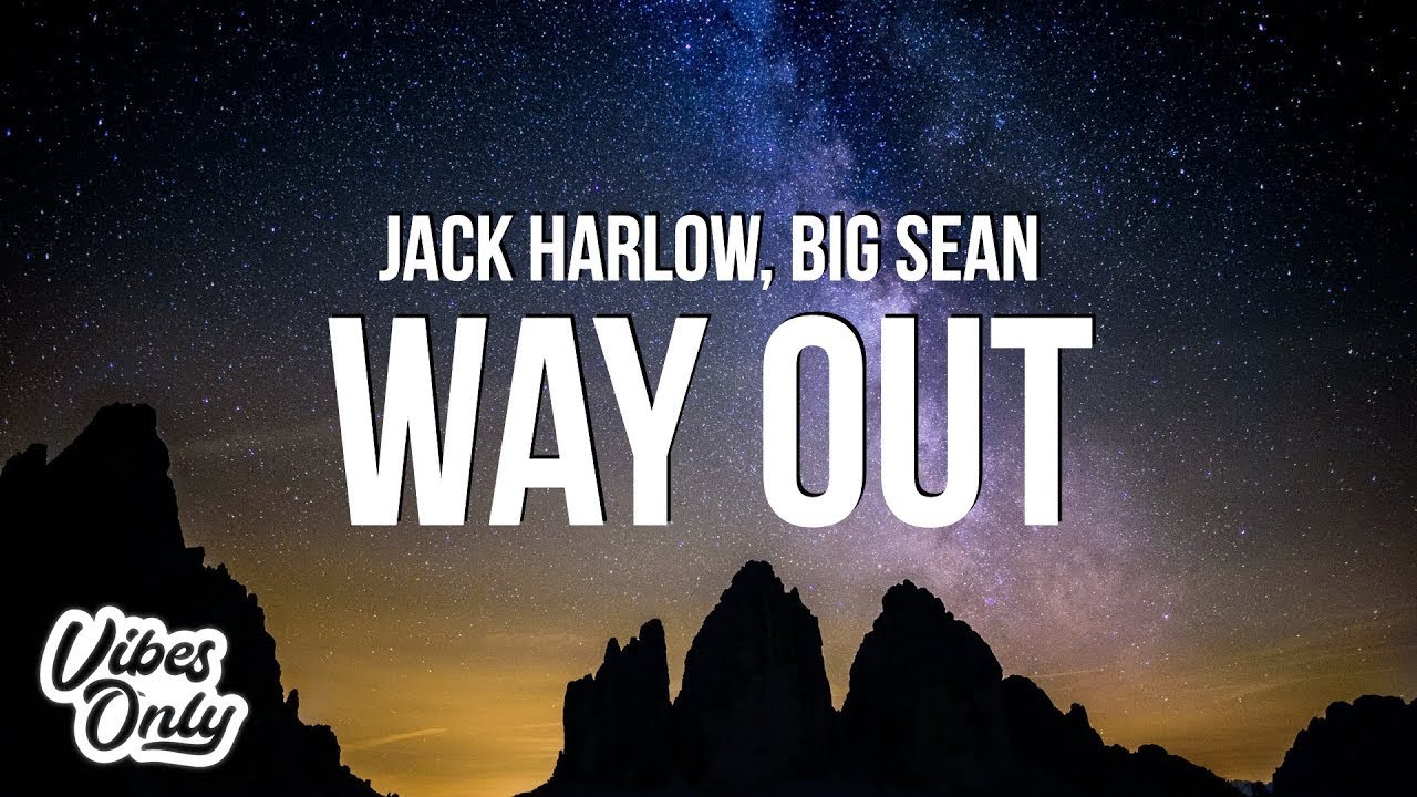 Jack Harlow - Way Out (Lyrics) ft. Big Sean - YouTube