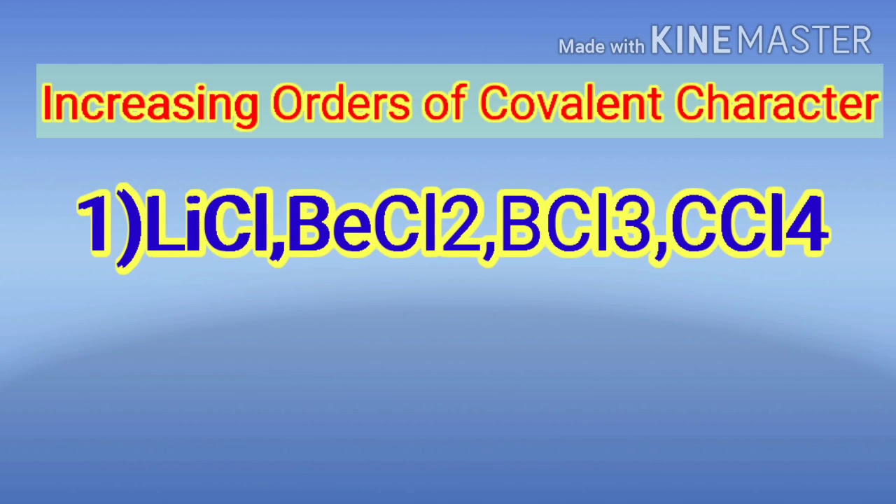 Increasing order of Covalent Character in Inorganic Compounds | NEET ...