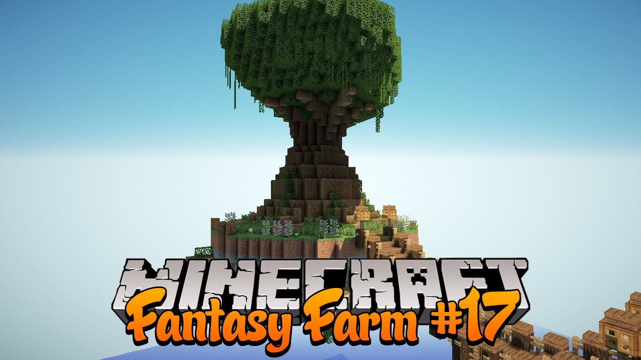 Minecraft Fantasy Farm #17: A Árvore Gigante! - YouTube