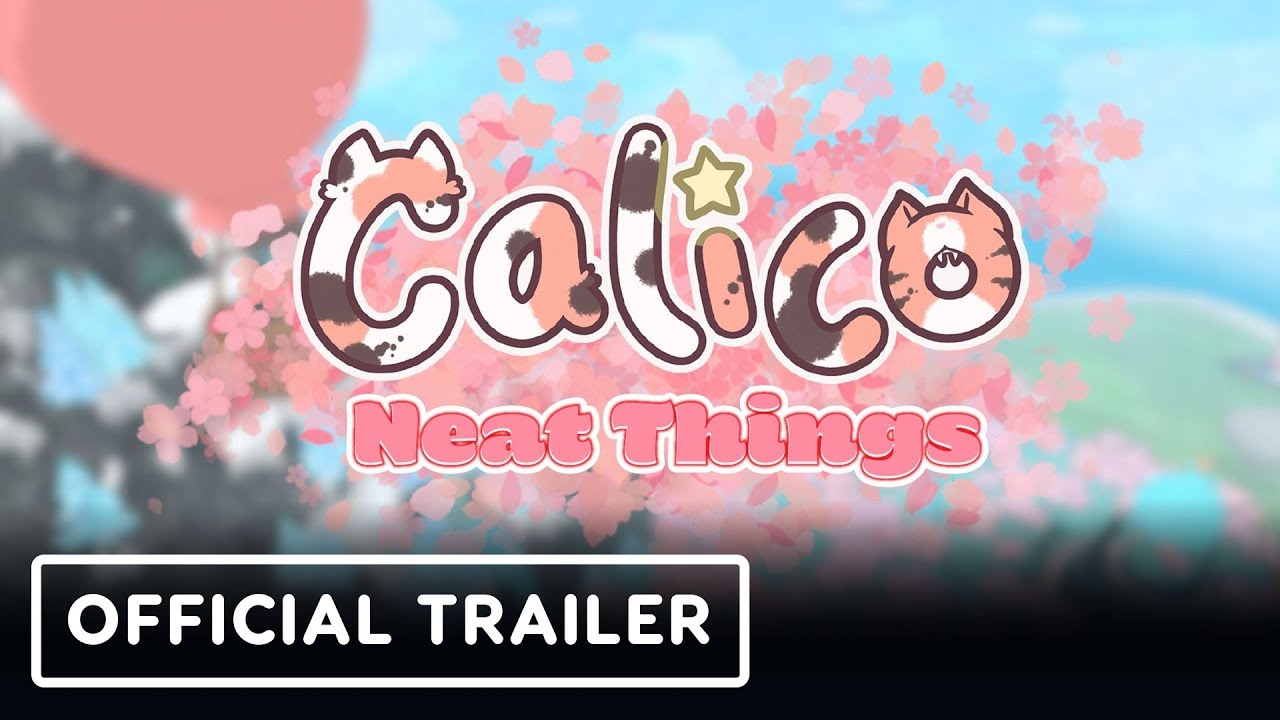Calico: Neat Things - Official DLC Launch Trailer - YouTube