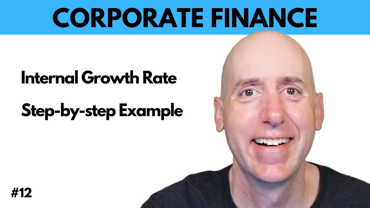 FIN 12 Internal Growth Rate and Sustainable Growth Rate - YouTube