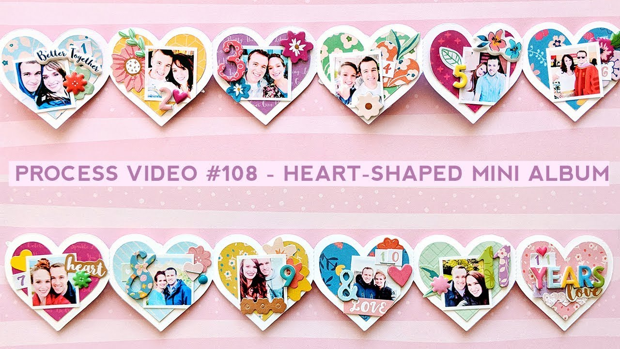 Process Video #108 - How to Make a Heart Shaped Mini Album - YouTube