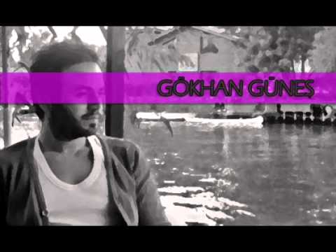 Gökhan Güneş - Unutamıyorum