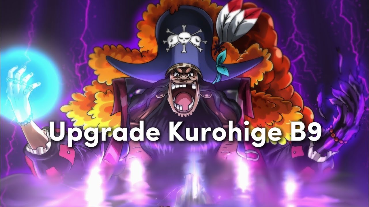 UPGRADE KUROHIGE B9 UNLOCK NEW BUFF? | SAILING TREASURE | OP SAILING ...