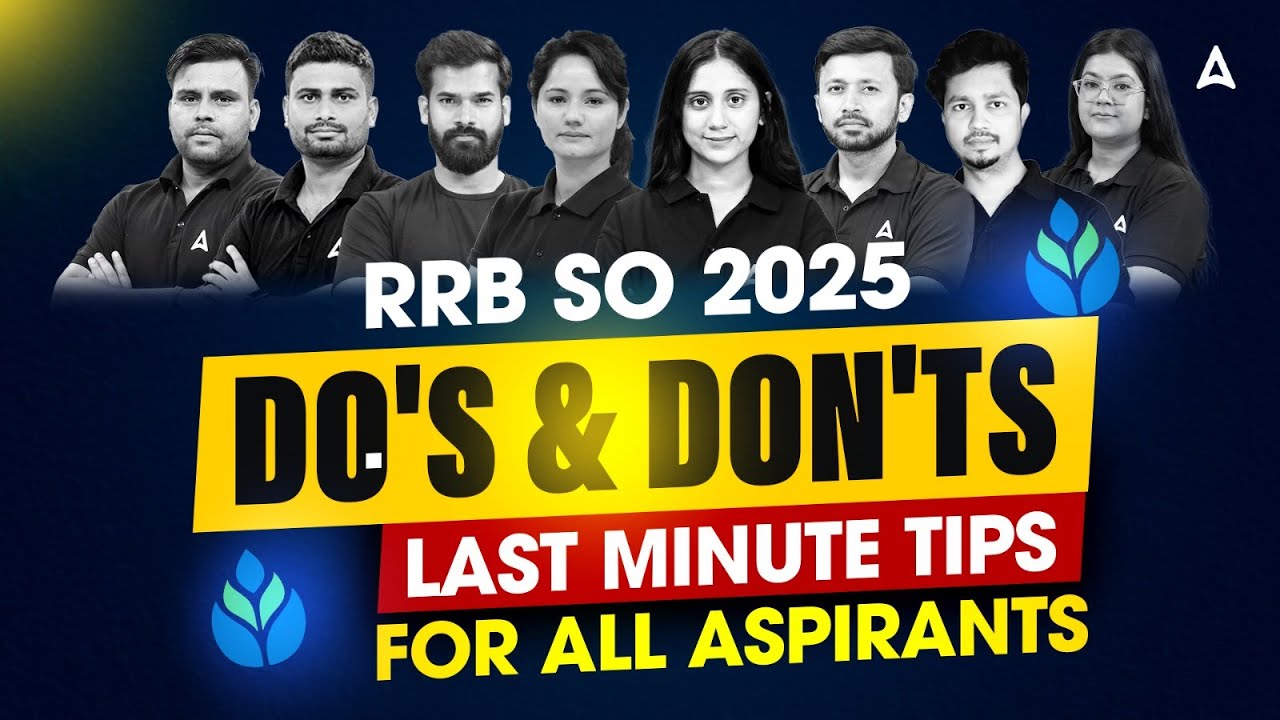 RRB SO Mains Analysis 2025 | Do's & Don'ts | Last Minute Tips For All ...