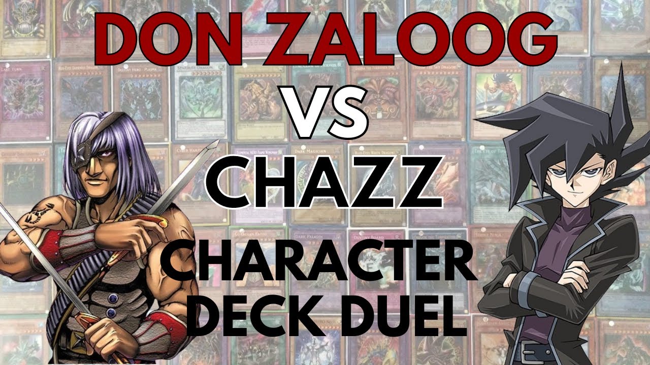 Chazz VS Don Zaloog Character Deck Duel - YouTube