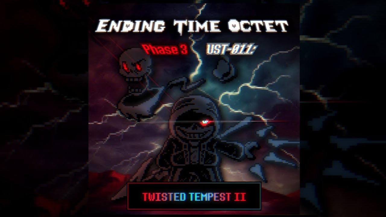 【Ending Time Octet/八重终结】Phase 3-Murder UST-011 Twisted Tempest Ⅱ - YouTube