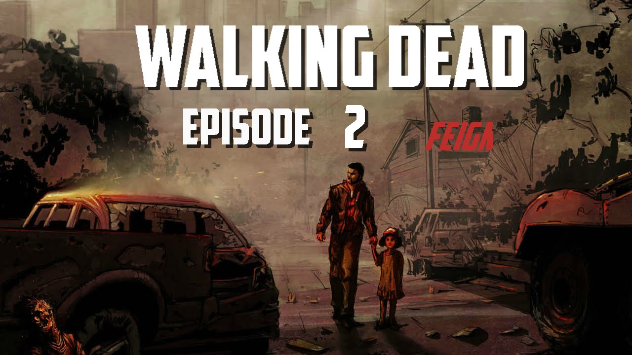 【The Walking Dead Game】Episode 2 - Part 2 - YouTube