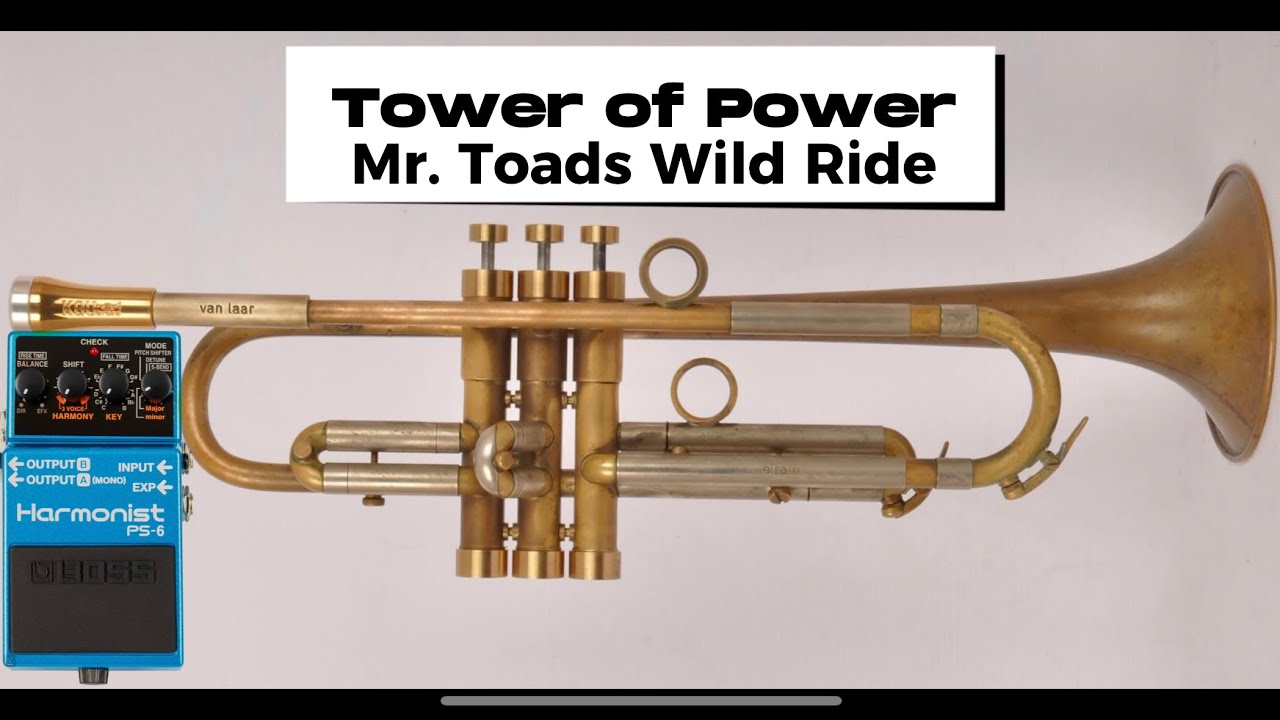Mr. Toads Wild Ride by Tower of Power. Trumpet solo with Boss Harmonist ...