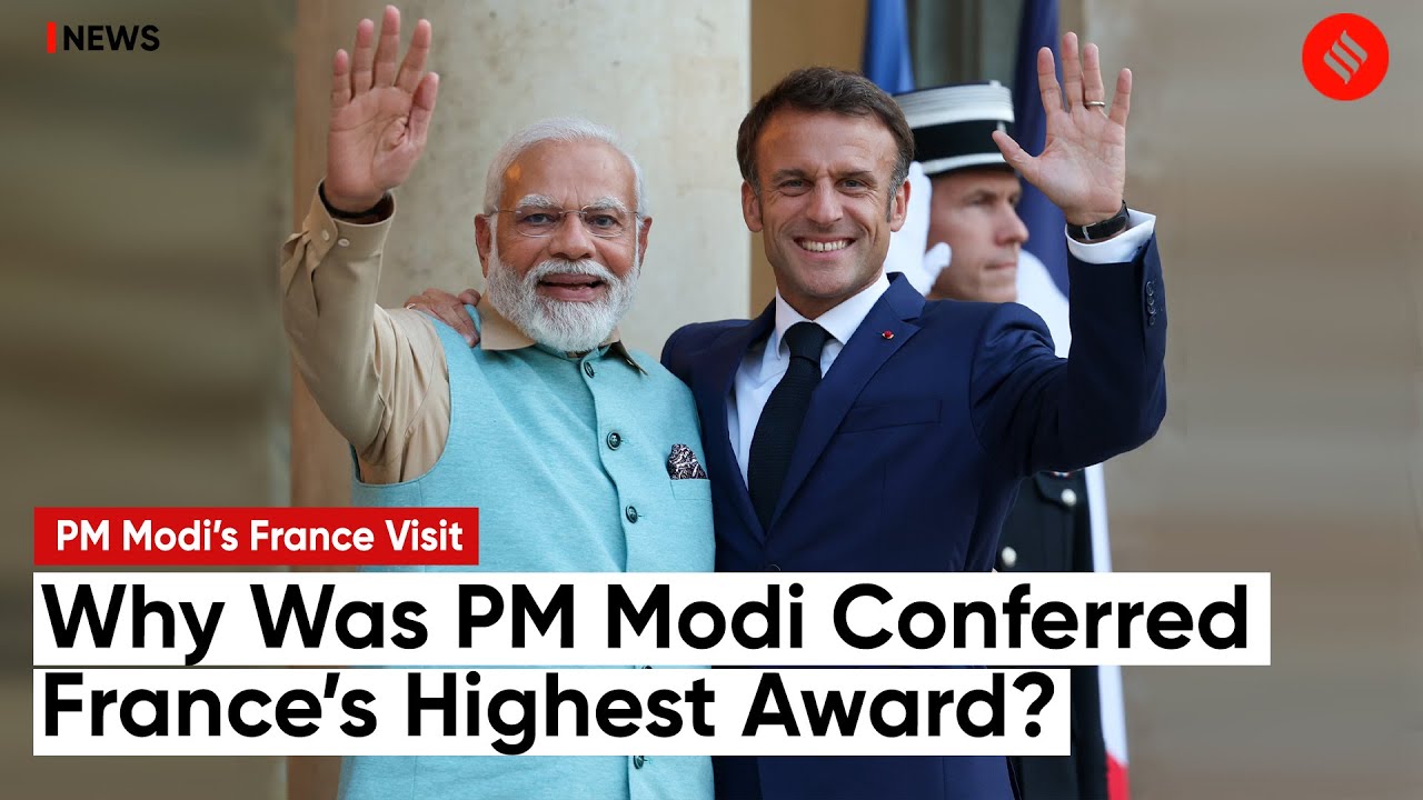 PM Modi In France: PM Modi Conferred With France's Highest Award, Why ...