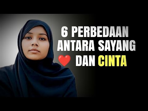 6 Perbedaan Antara Sayang dan Cinta - YouTube