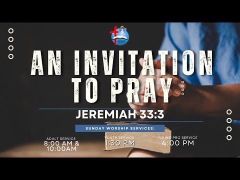 AN INVITATION TO PRAY SUNDAY SERVICE - YouTube