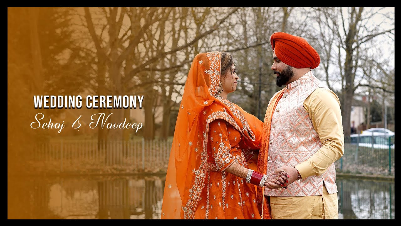 Wedding ceremony of Sehajpreet & Navdeep - YouTube