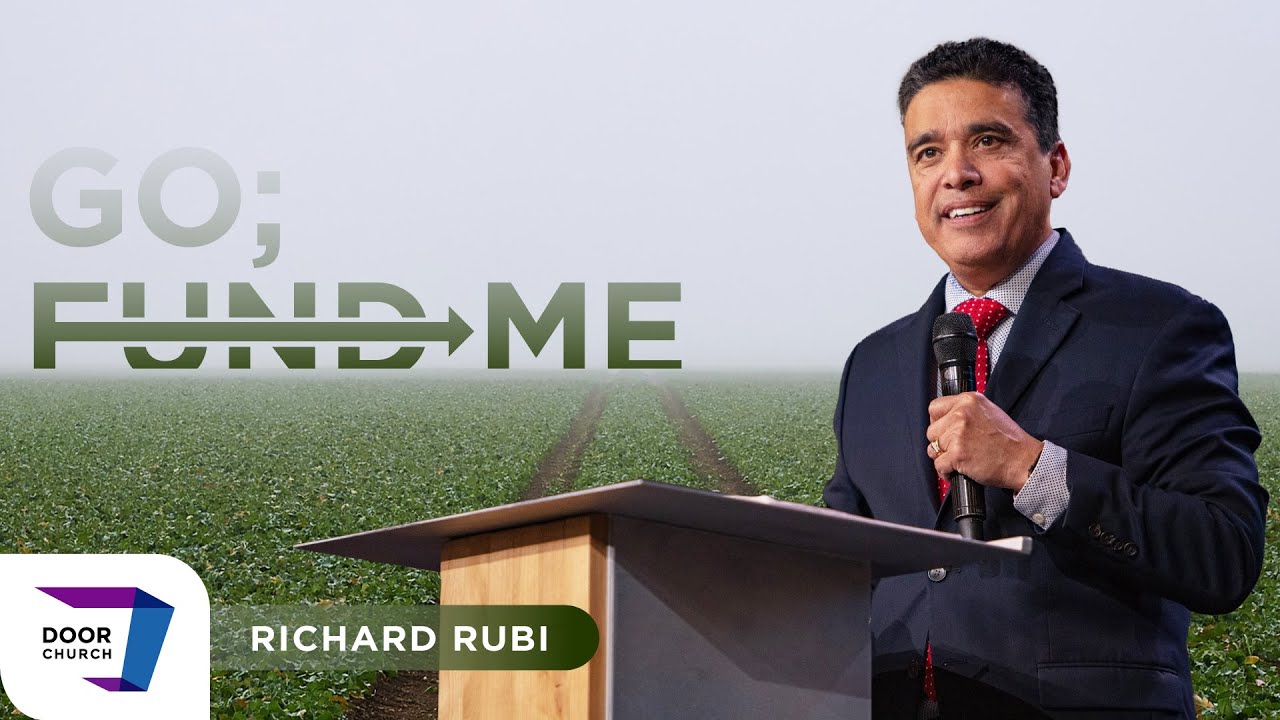 Go; Fund Me | Richard Rubi | January 18, 2023 | 7 PM | Door Church Tucson, Az - YouTube