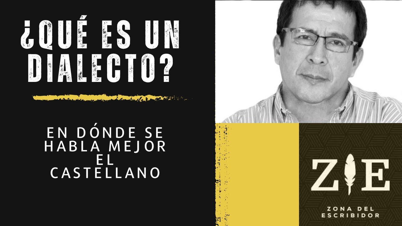 ¿QUÉ ES UN DIALECTO? [Dónde Se Habla Mejor Español] - YouTube