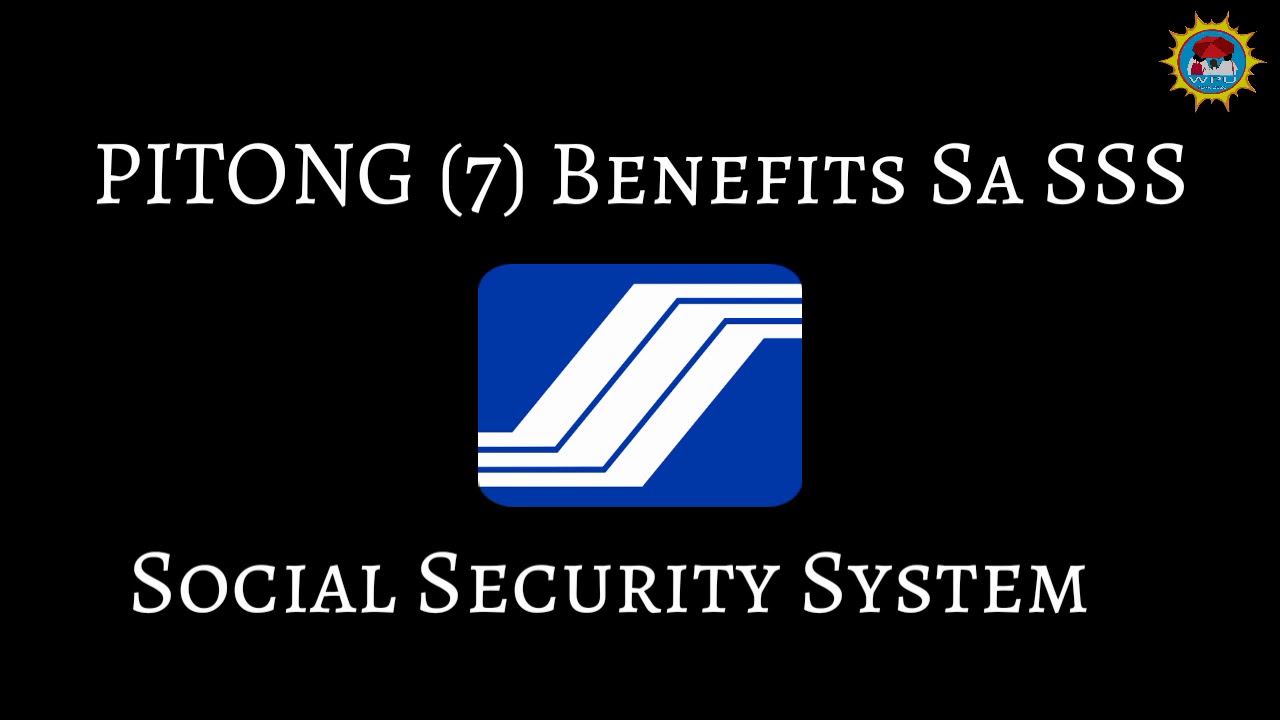 Pitong (7) Benefits sa SSS | Mga Benefits sa SSS 2025 - YouTube