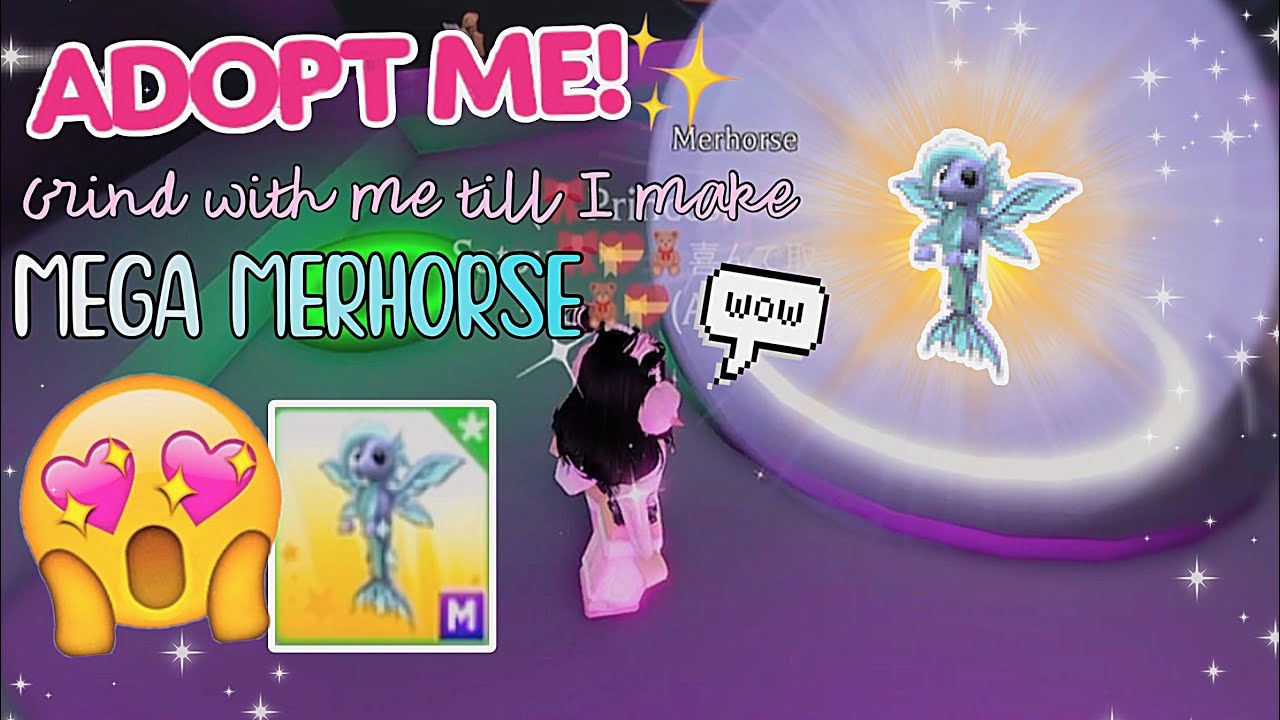 GRIND WITH ME TILL I MAKE A MEGA MERHORSE *ADOPT ME* - YouTube