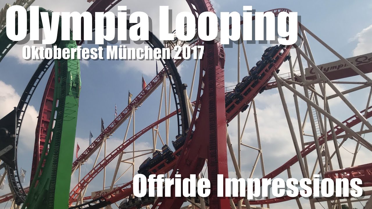 Olympia Looping [Barth] Oktoberfest München 2017 | Multi-Angle Offride ...