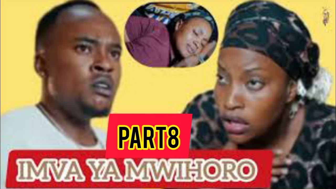 IMVA YA MWIHORO PART8 : YISHE UMUGORE WIWE KING 😭😭 - YouTube