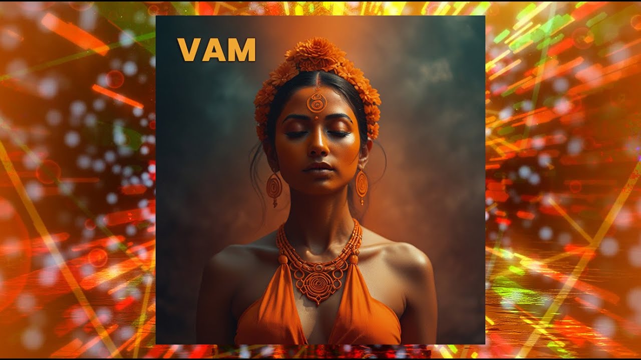Sacral Chakra Mantra VAM 🟠 - YouTube