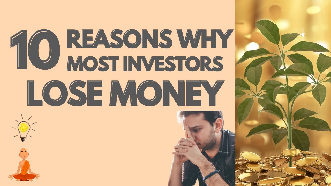 10 Reasons Why Most Investors Lose Money | Stock Market | Investing ...