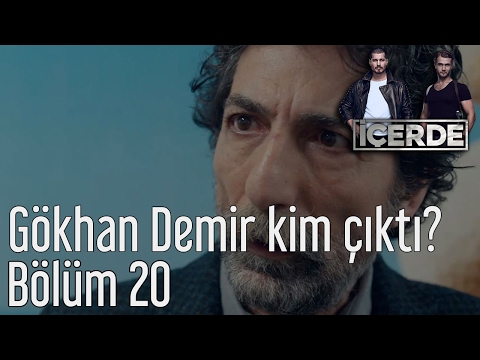 İçerde 20. Bölüm  - Gökhan Demir Kim Çıktı?
