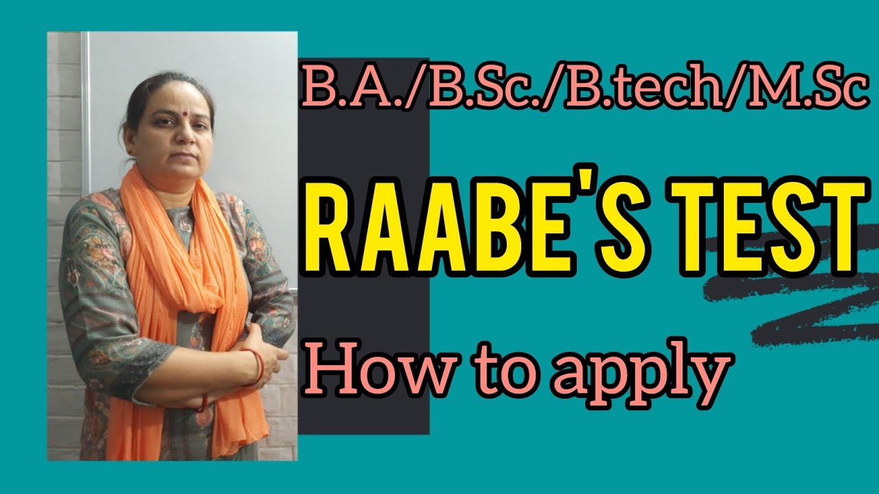 Raabe's Test ( Higher Ratio Test ) for convergence | B.Sc./B.A./B.Tech ...